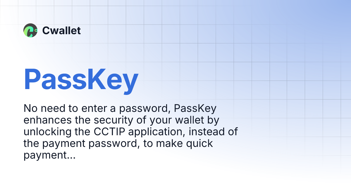 PassKey | Cwallet